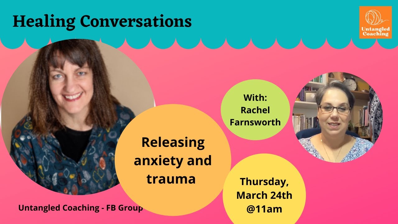 Releasing anxiety and trauma - With Rachel Farnsworth - YouTube