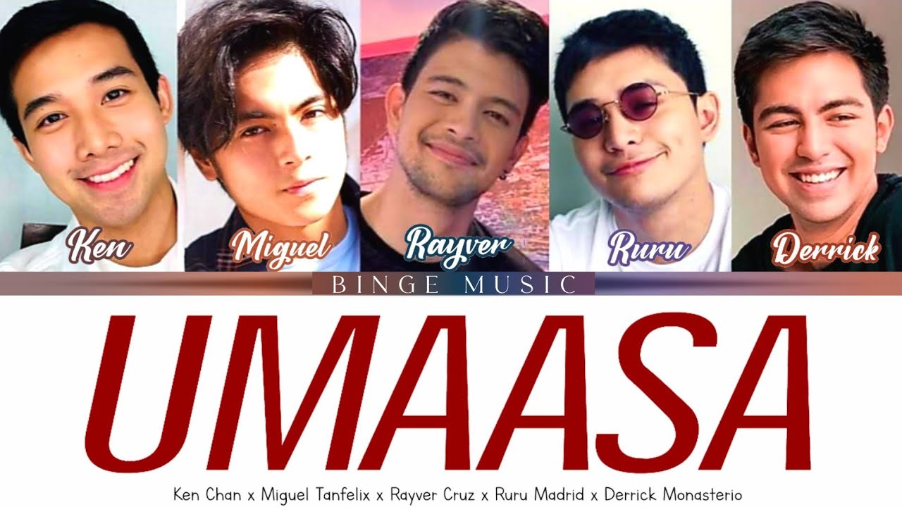 Umaasa - Ken Chan, Miguel Tanfelix, Rayver Cruz, Ruru Madrid & Derrick ...