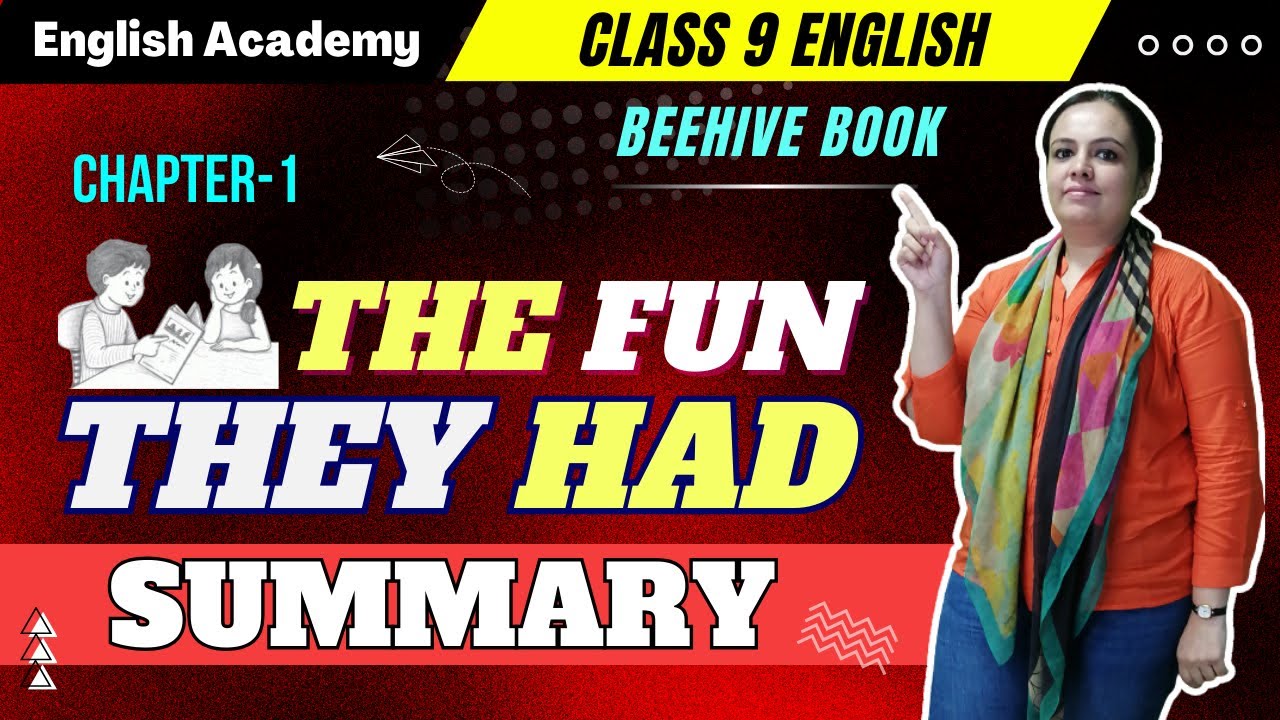 The fun they had summary Class 9 Beehive book chapter 1 2025-26 - YouTube