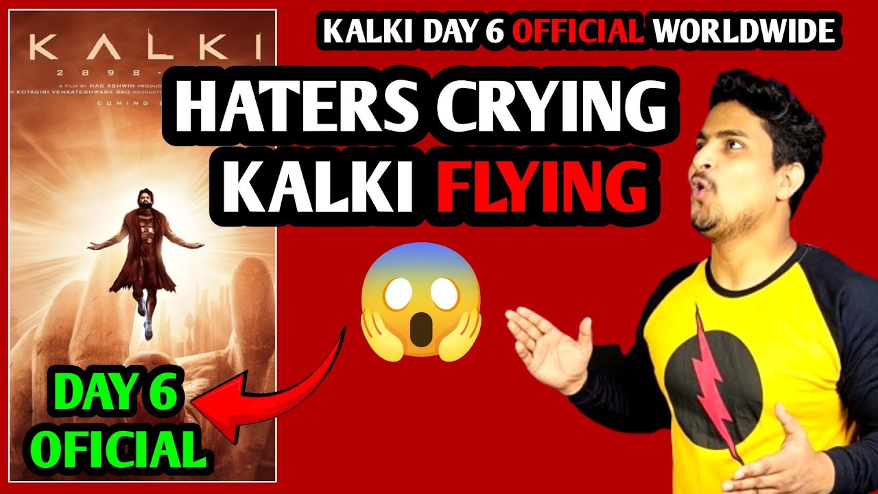 Kalki DAY 6 OFFICIAL Worldwide Collection | Kalki DAY 6 Hindi Official ...