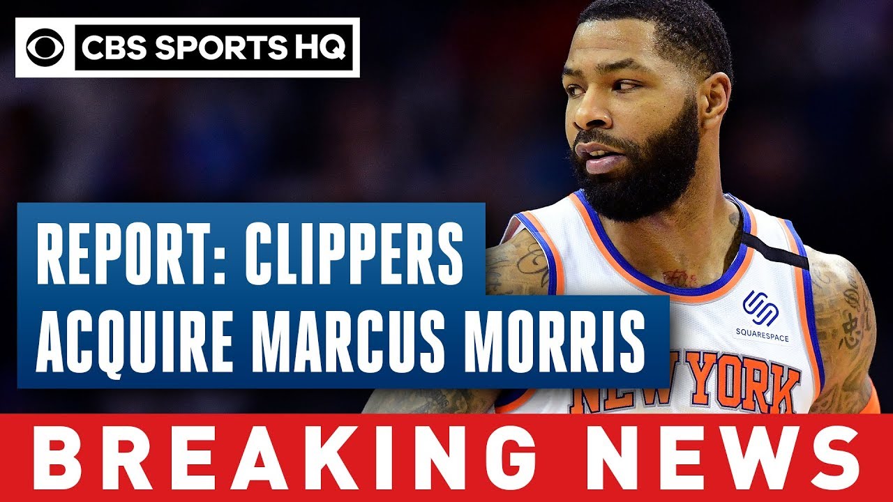 Knicks to send Marcus Morris to Clippers for Moe Harkless, other assets ...