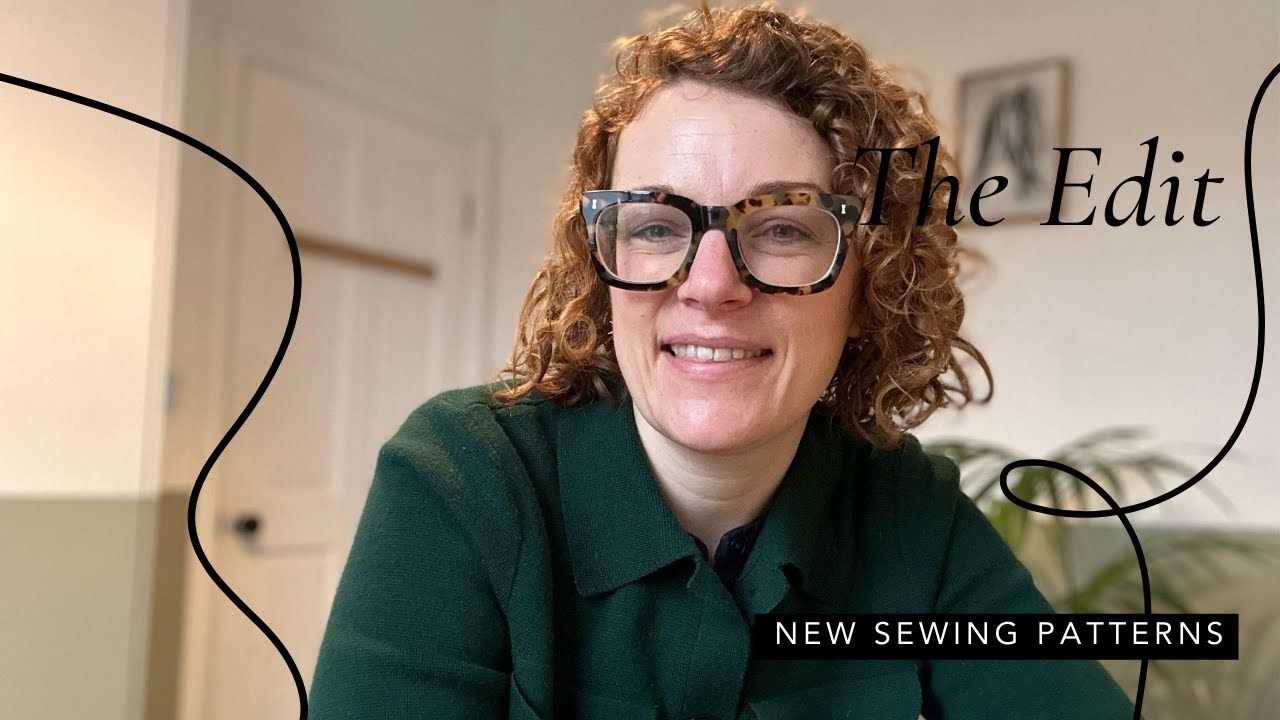 The Edit: New Sewing Patterns - 11th February - YouTube