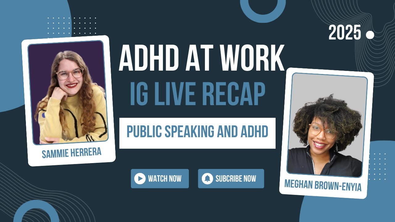 2025 IG live Public Speaking and ADHD with Sammie Walker Herrera - YouTube