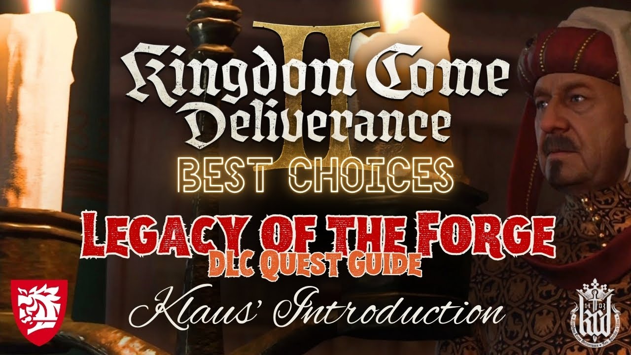 Klaus' Introduction - Legacy of the Forge (DLC) - KCD2 - Quest Guide ...
