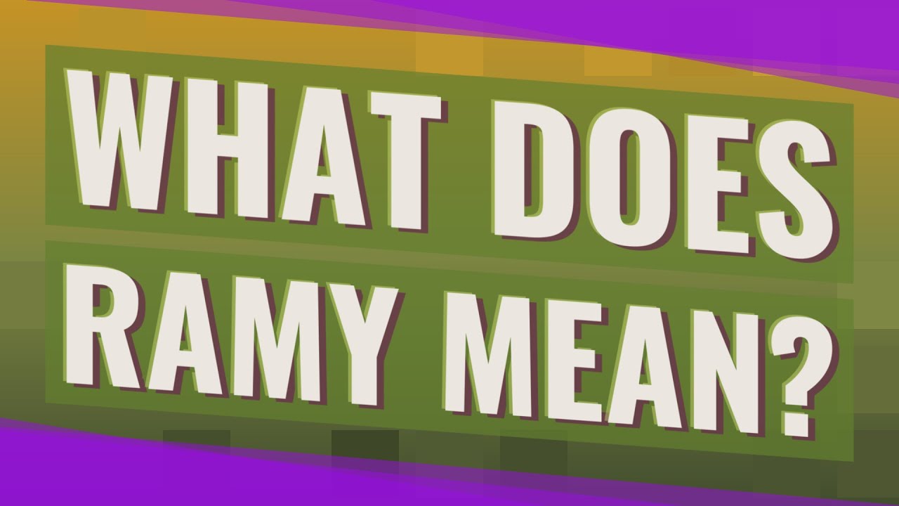 What does Ramy mean? - YouTube
