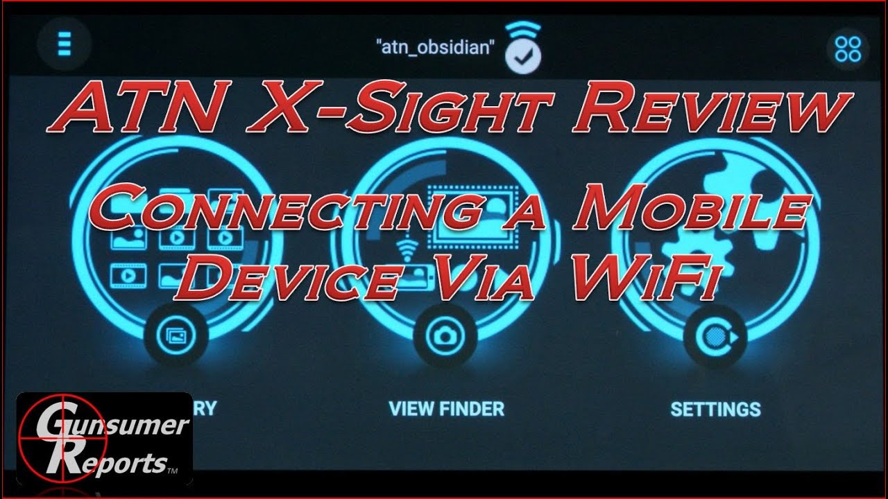 ATN X-Sight Review: Connecting a Mobile Device Via WiFi - YouTube