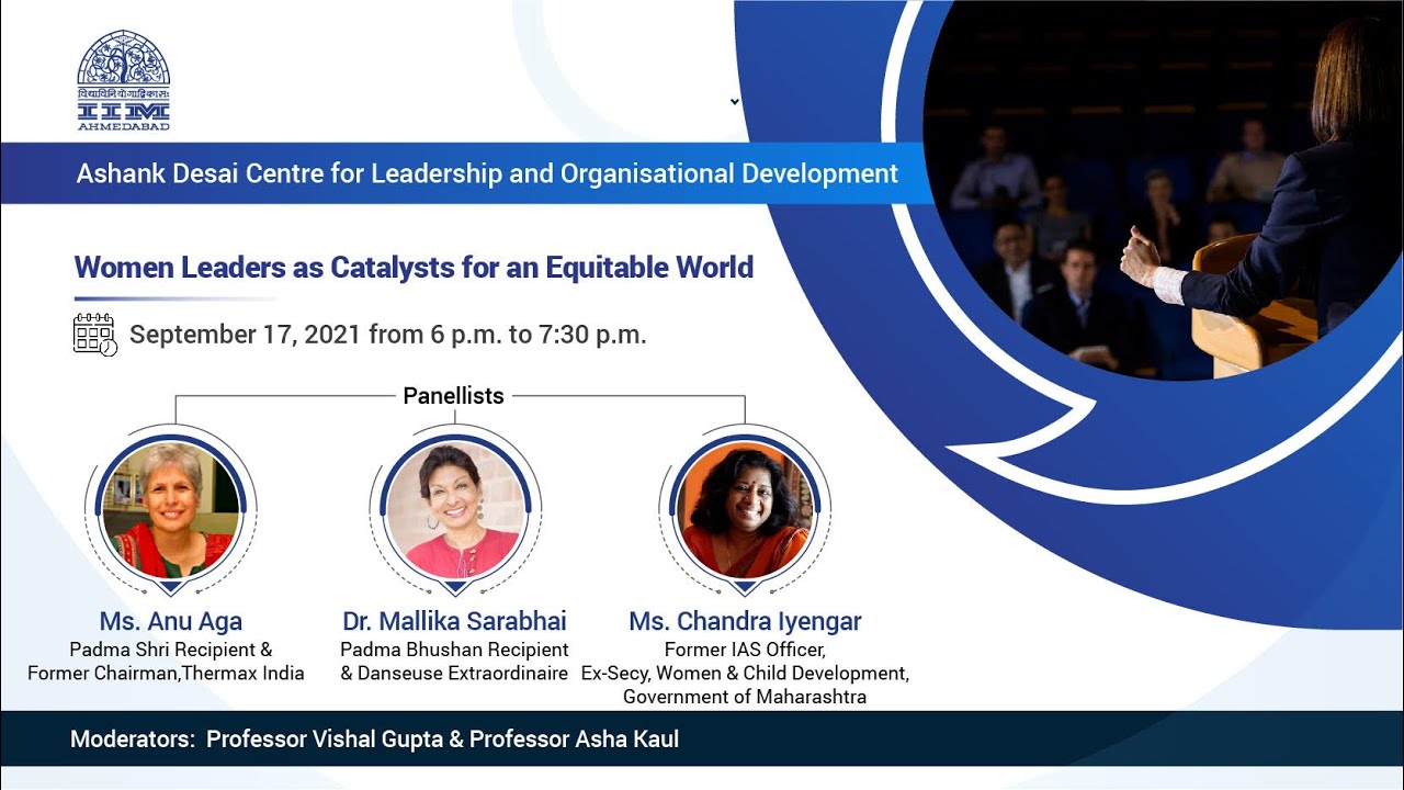 Anu Aga, Mallika Sarabhai and Chandra Iyengar on Women Leaders as ...