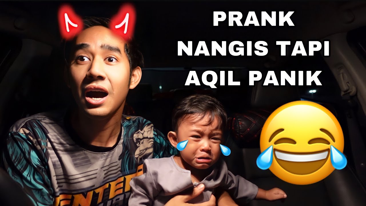PRANK NANGIS TAPI AQIL PANIK 😂 - YouTube
