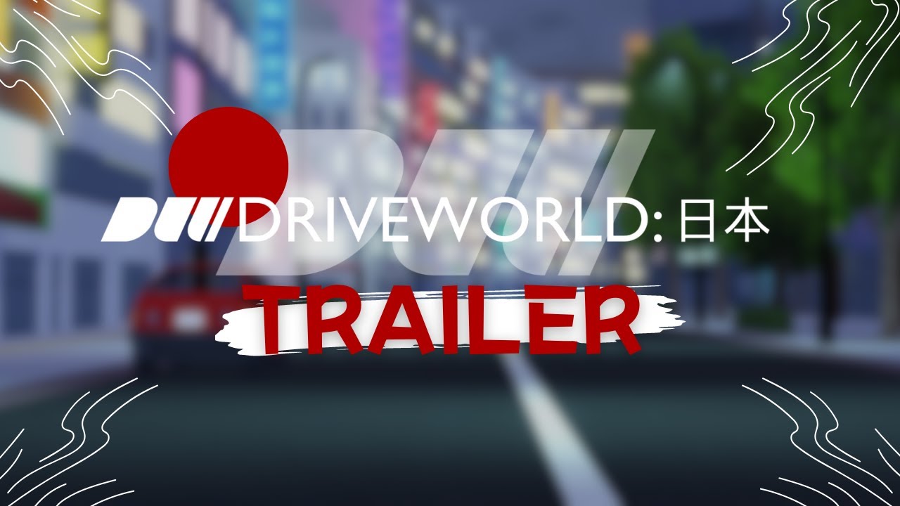 Drive World: 日本 (Japan) Trailer - YouTube