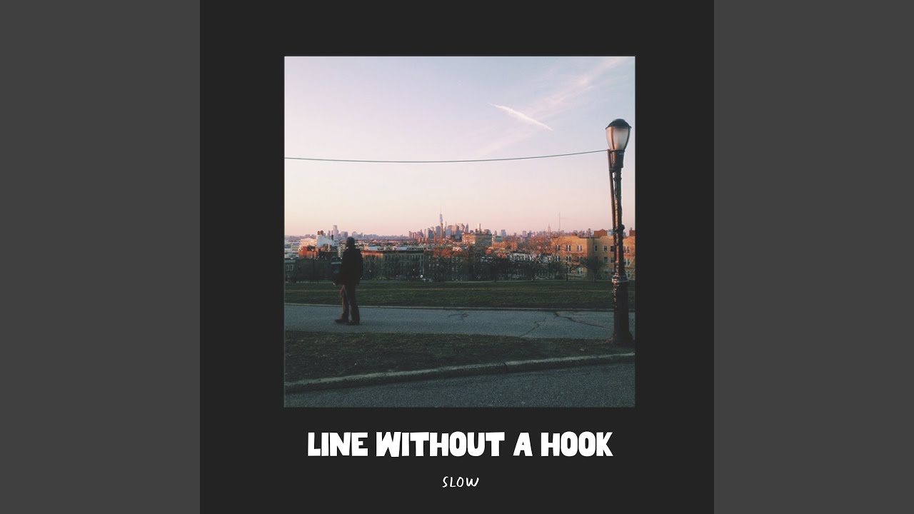 Line Without a Hook (slow) - YouTube