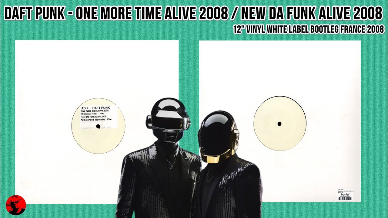Daft Punk - One More Time Alive 2008 / New Da Funk Alive 2008 (12 ...