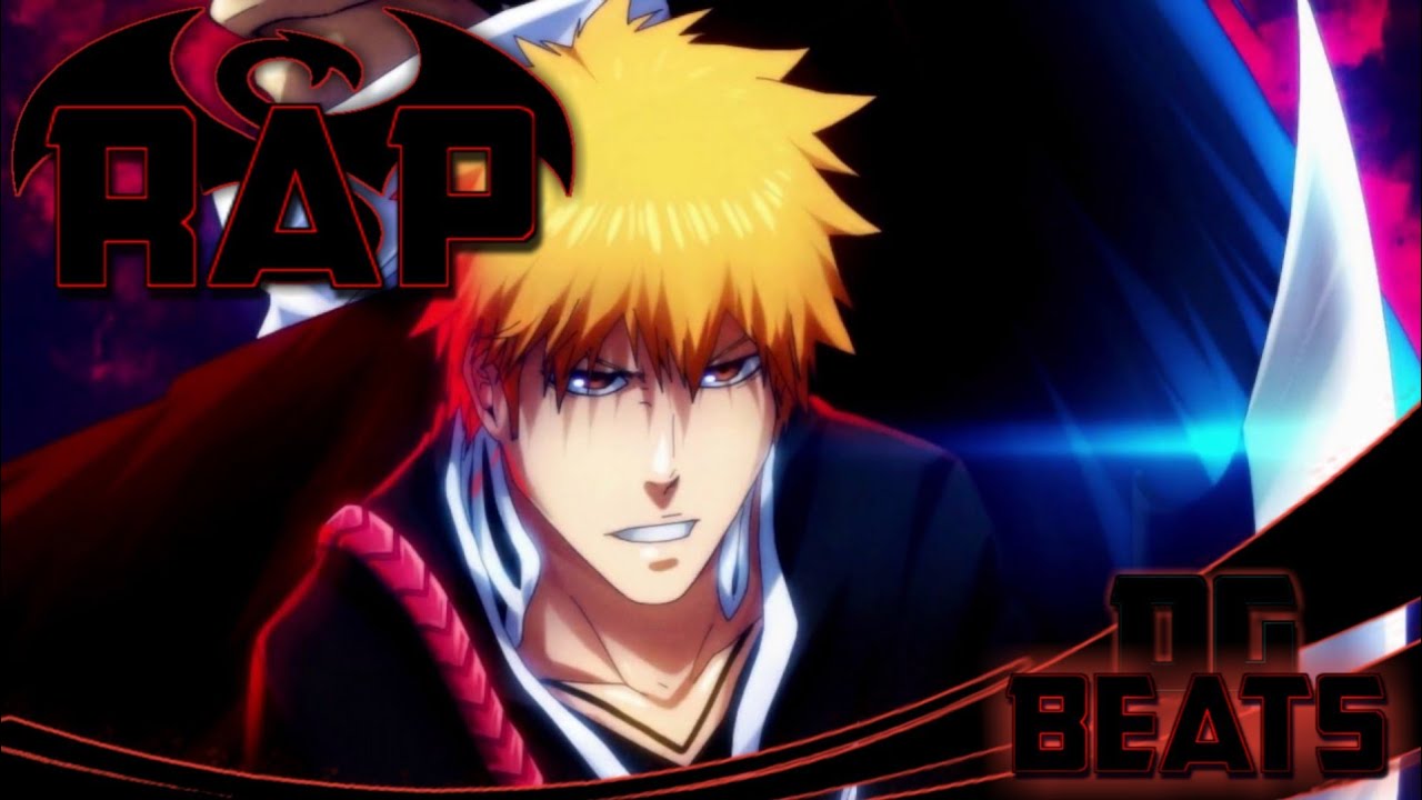 Rap do Ichigo Kurosaki | Verdadeiro Poder | Dragon Beats - YouTube
