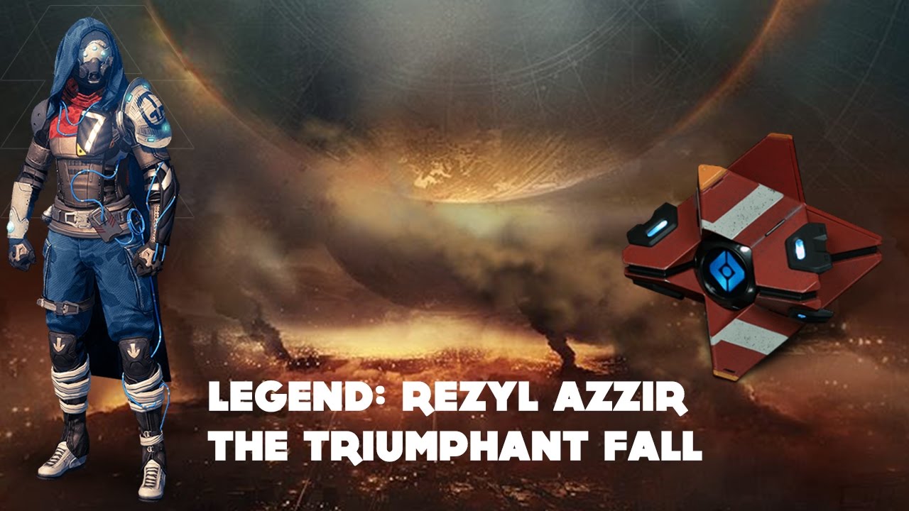 Legend: Rezyl Azzir - The Triumphant Fall (Destiny Dead Ghost Age of ...
