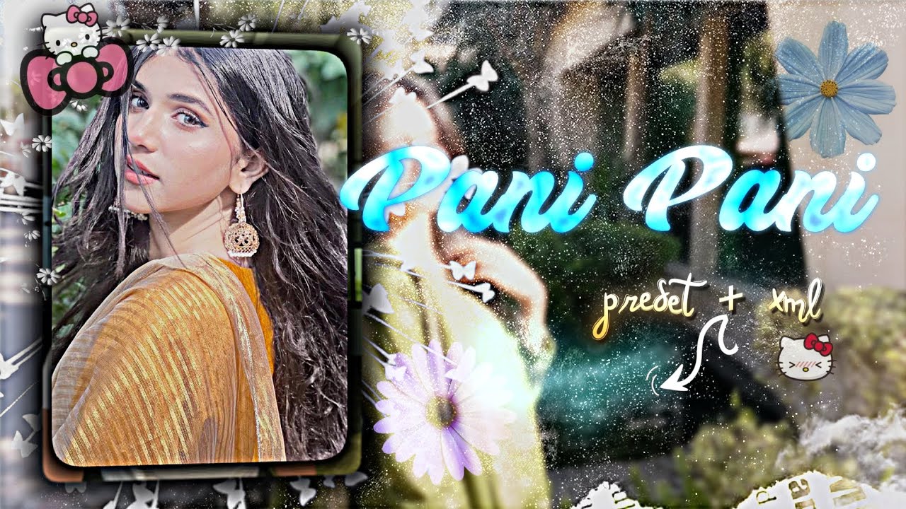 PANI PANI - editz 🦋💫 | Ae inspired Alightmotion Trending XML 💗 ...