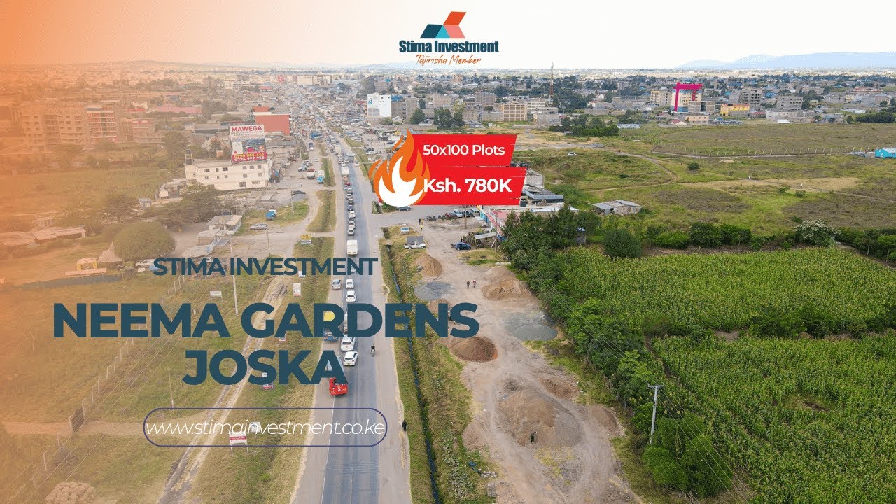 Neema Gardens Joska by Stima Investment | Build Where Growth Is Already ...