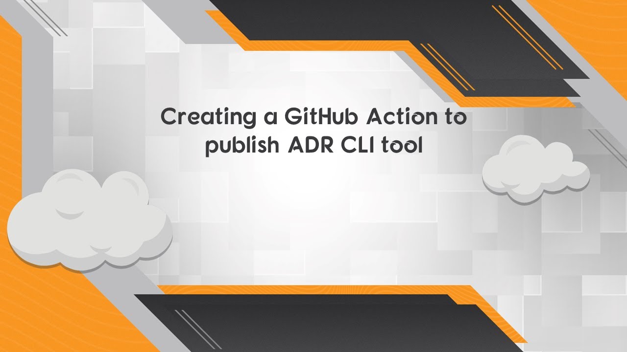 Creating a GitHub Action to publish ADR CLI tool - YouTube