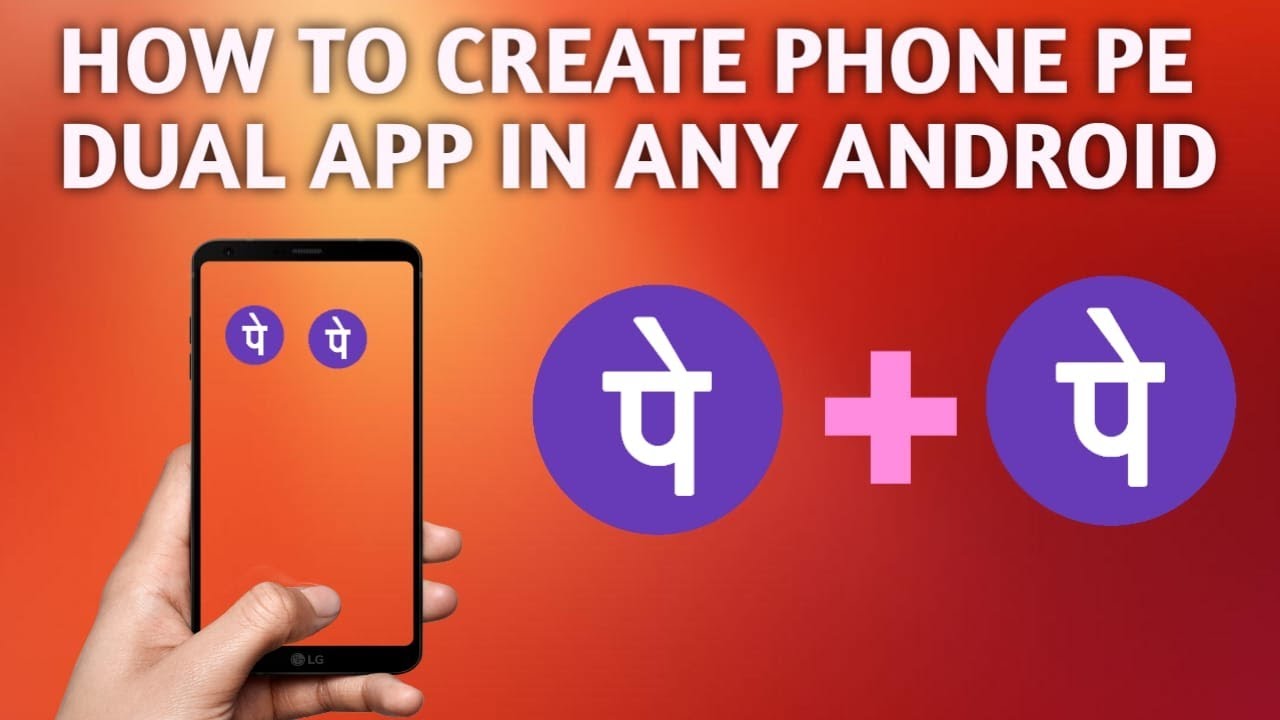 How to create phonepe dual app on any android device | how to use two ...