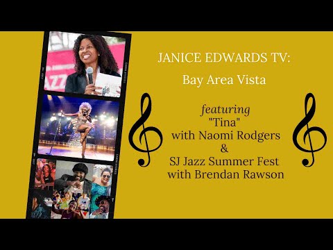 Janice Edwards TV: Bay Area Vista "Tina" & SJ Jazz Summer Fest 2023 - YouTube