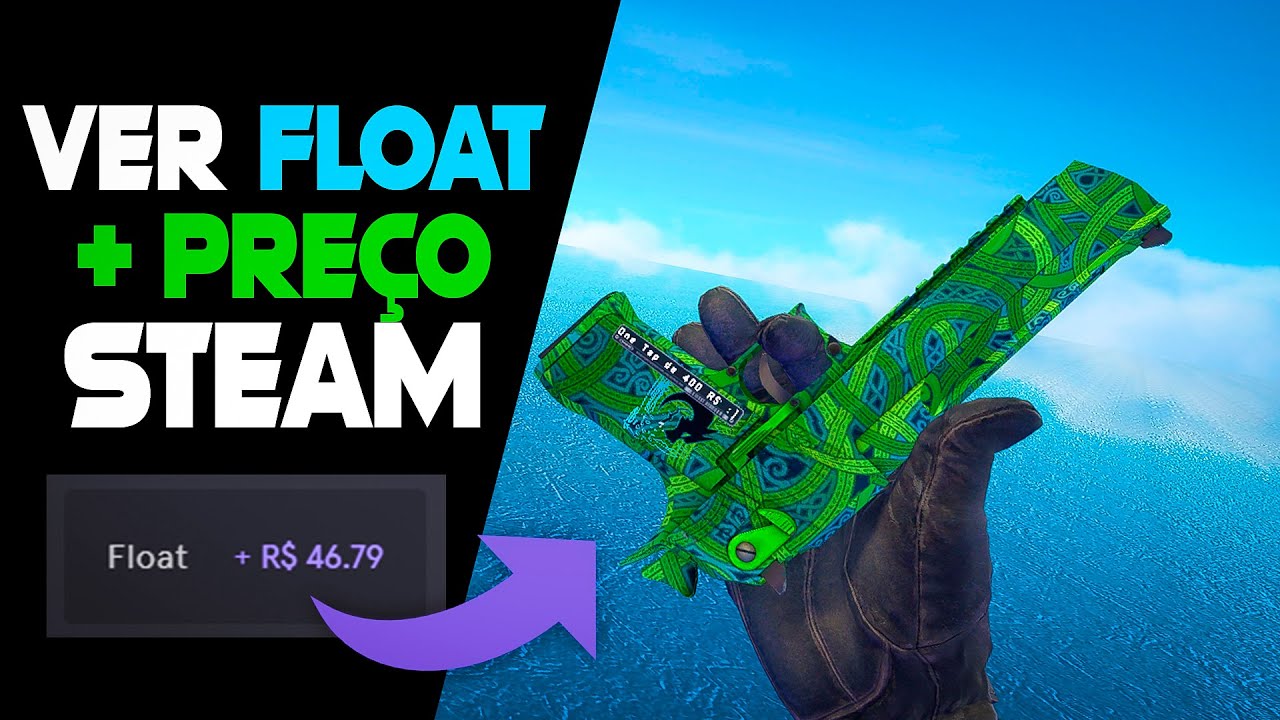 COMO VER O FLOAT e PREÇO DAS SKINS NA STEAM - YouTube