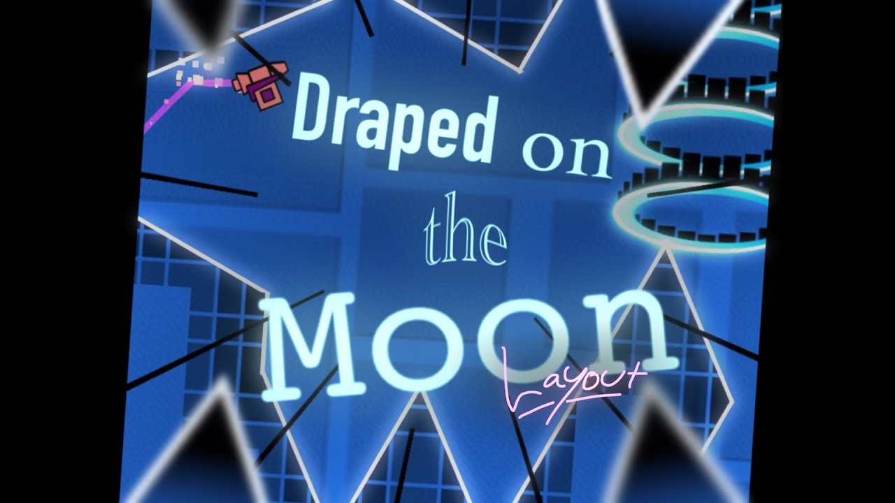 Draped on the Moon (layout) - YouTube