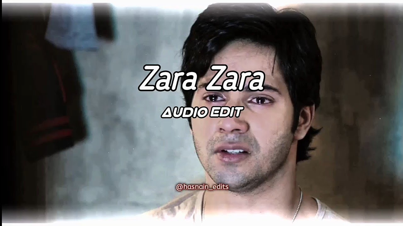 Zara zara - edit audio - YouTube