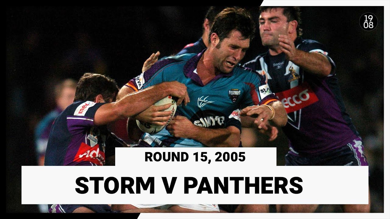 Melbourne Storm v Penrith Panthers | Round 15, 2005 | Full Match Replay ...