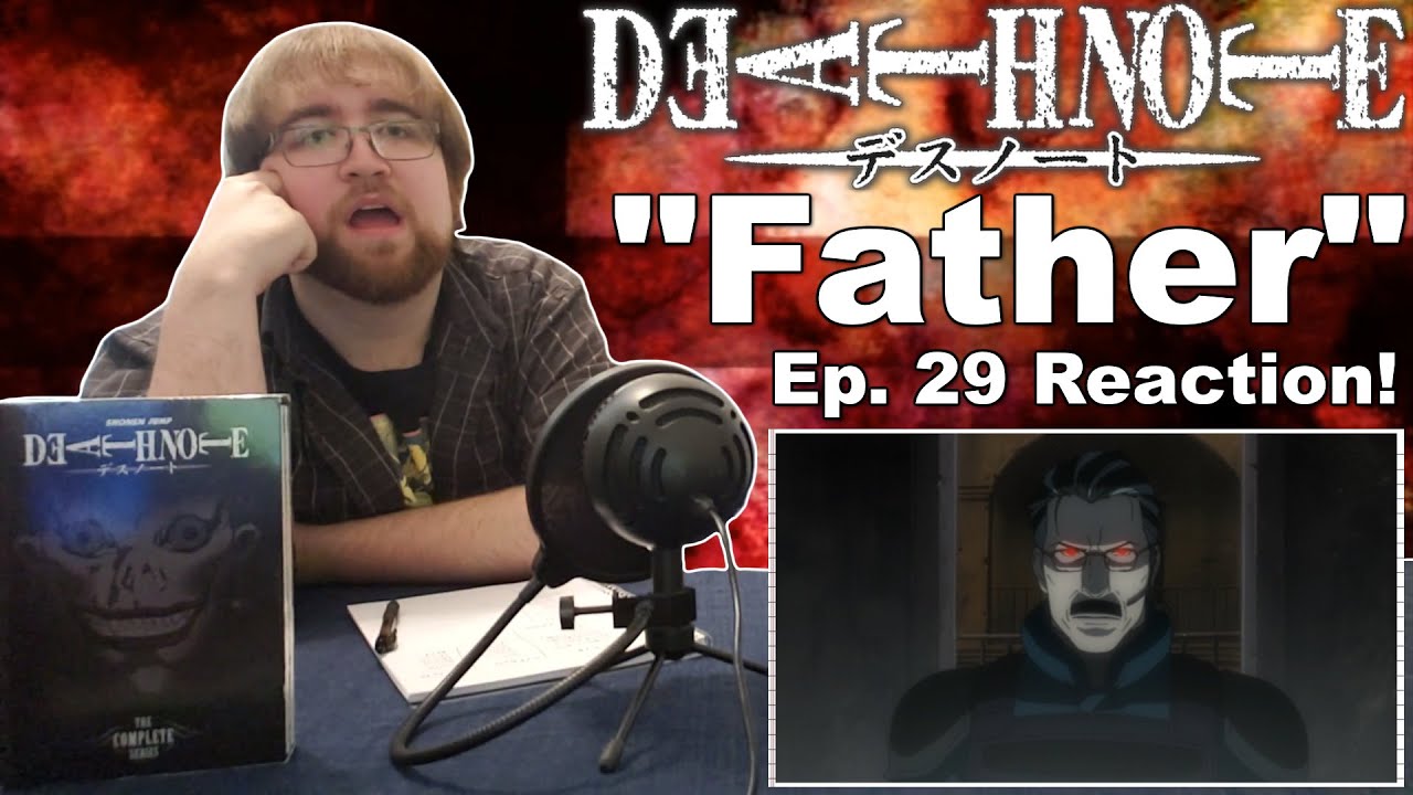 Death Note (DUB) Ep. 29: "Father" | Reaction! - YouTube