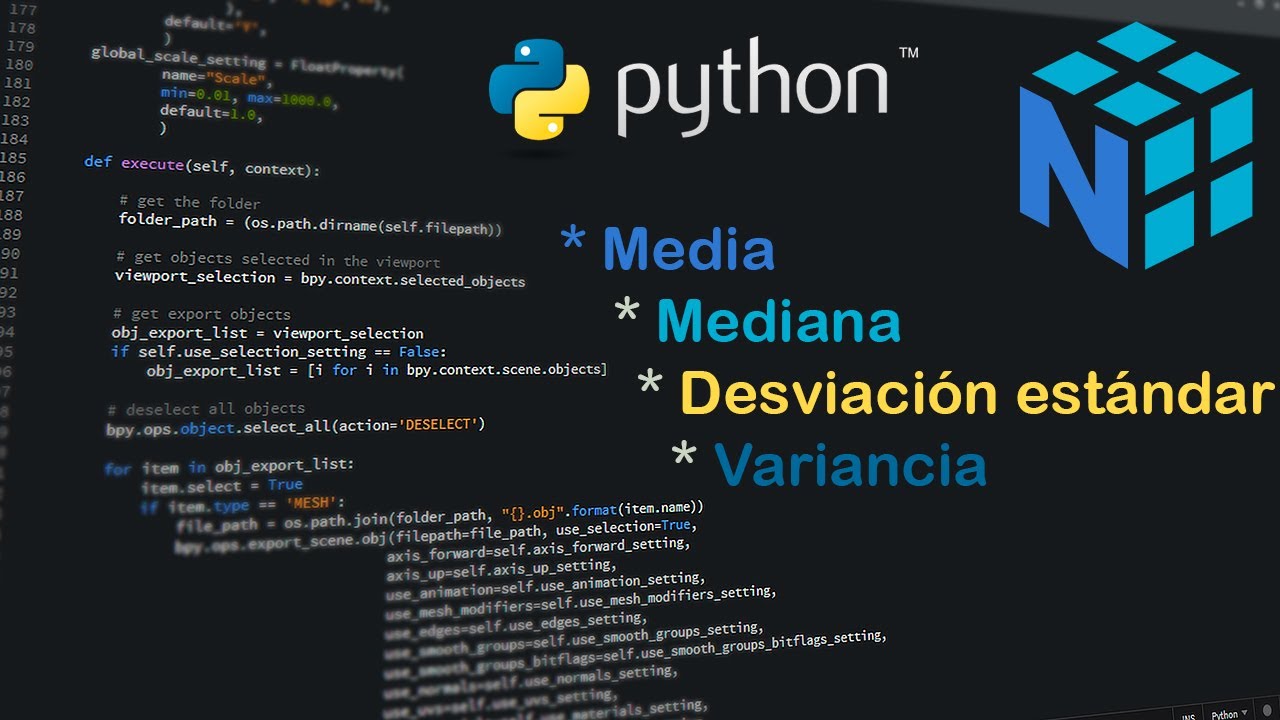 Calcular La MEDIA MEDIANA DESVIACI N EST NDAR Y VARIANCIA Con PYTHON Calcular La MEDIA MEDIANA DESVIACI N EST NDAR Y VARIANCIA Con PYTHON