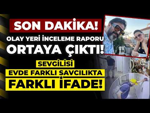 OYUNCU SERHAT KILIÇ YENİ RAPOR ORTAYA ÇIKTI! SEVGİLİSİ SAVCILIKTA BOMBA İTİRAF!