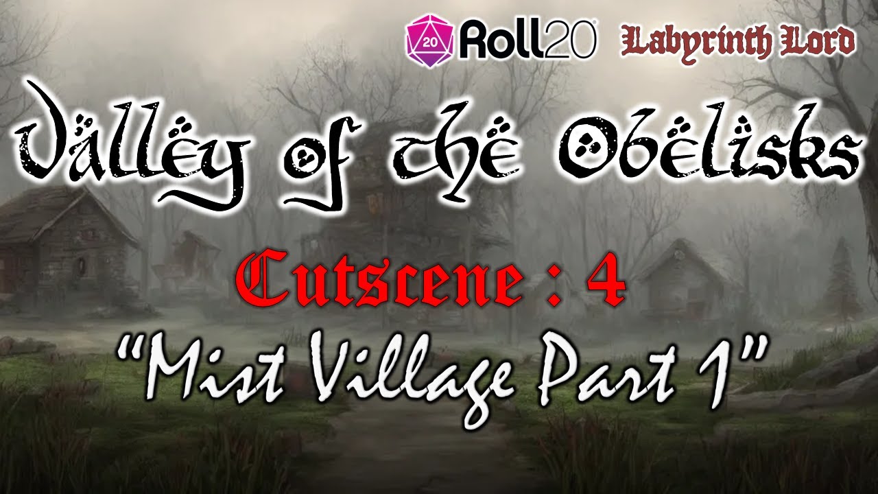 Valley of the Obelisks - Roll20 - Session 116A of Labyrinth Lord RPG ...