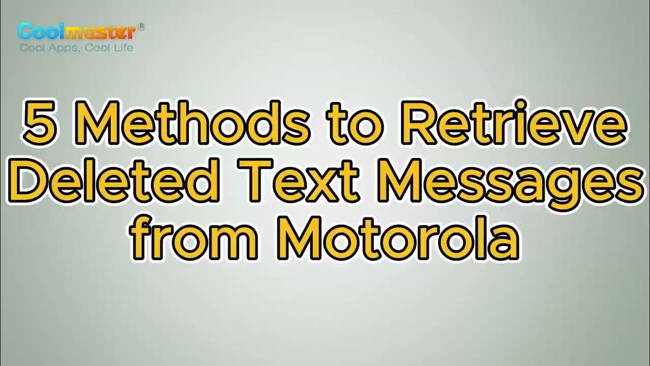 How To Retrieve Deleted Text Messages From Motorola 5 Methods YouTube how-to-retrieve-deleted-text-messages-from-motorola-5-methods-youtube