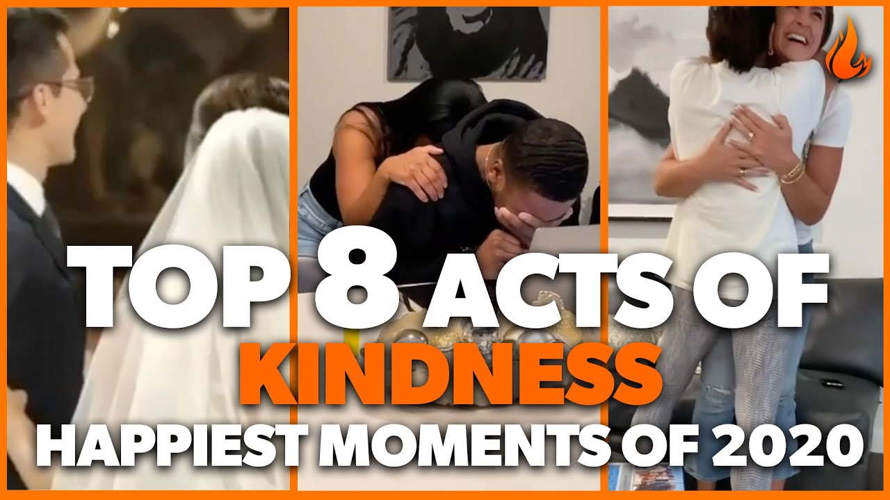 Top 8 Acts of Kindness - HAPPIEST MOMENTS OF 2020 | Faith In Humanity ...