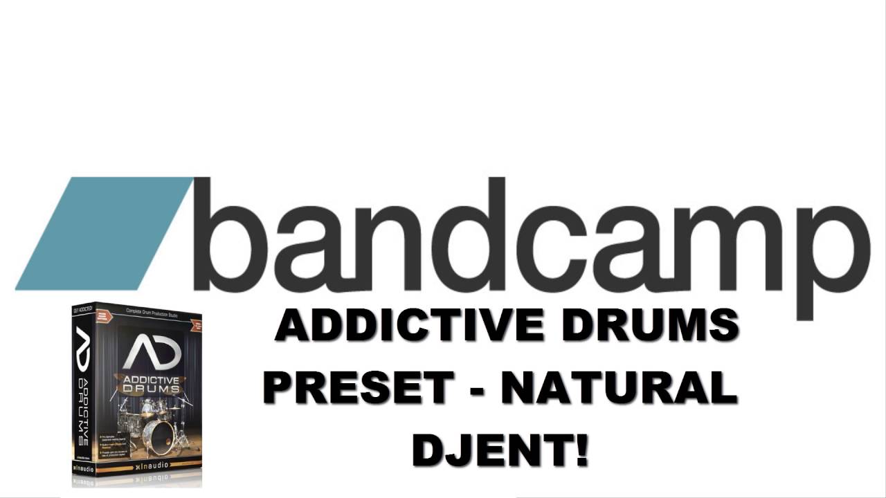 ADDICTIVE DRUMS PRESET - NATURAL DJENT! - YouTube