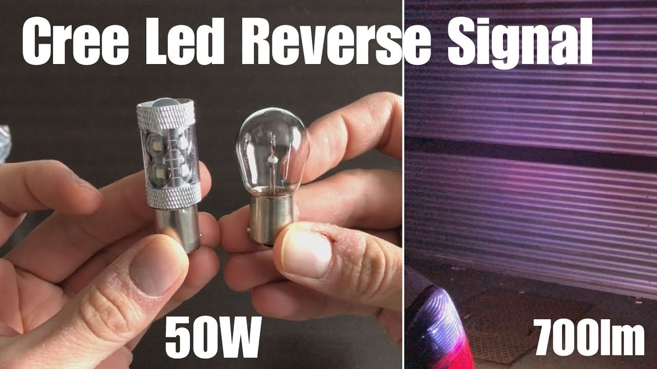 Cree Led Reverse Signal Bulb 50W - YouTube