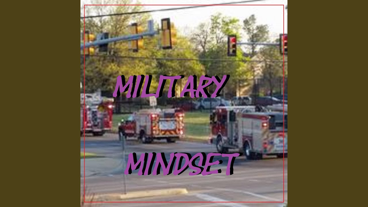 Military Mindset - YouTube