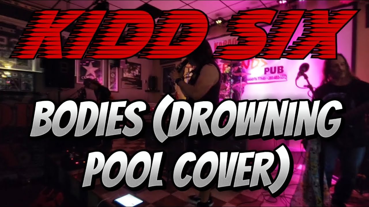 Bodies (Drowning Pool Cover) - KIDD SIX - YouTube