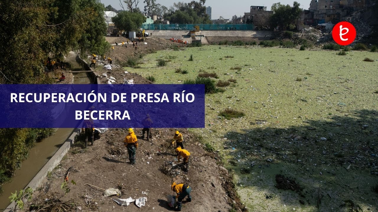 RECUPERACIÓN DE PRESA RÍO BECERRA; SE DESARROLLARÁ UN PROYECTO RECREATIVO - YouTube