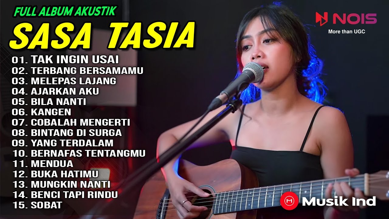 SASA TASIA "TAK INGIN USAI" FULL ALBUM TERBARU 2023 - YouTube Music