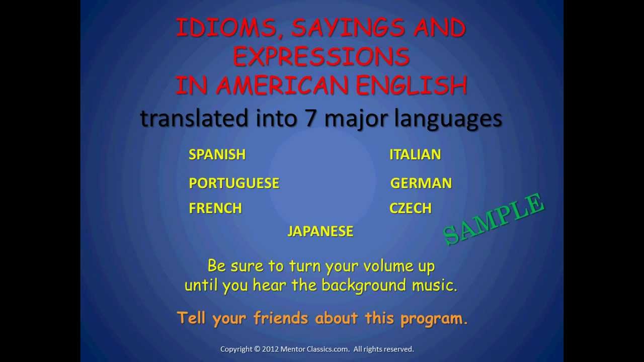 Sample of Idioms, Sayings and Expressions in American English - YouTube