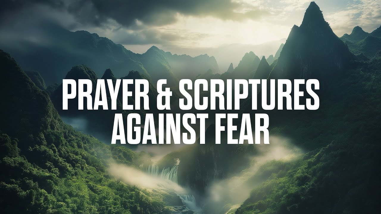 Prayers and Scriptures Against Fear | 1 Hour Soaking Instrumental - YouTube