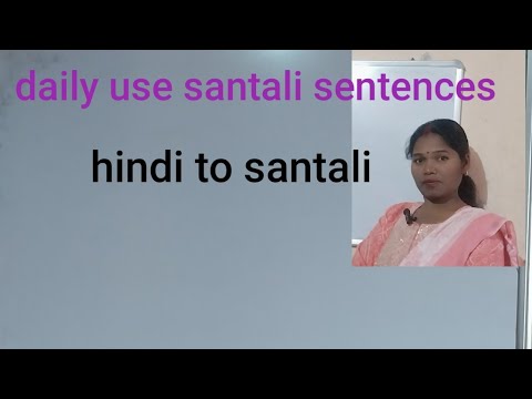 Daily Use Santali Sentences | रोजाना बोले जाने वाले संताली वाक्य ...