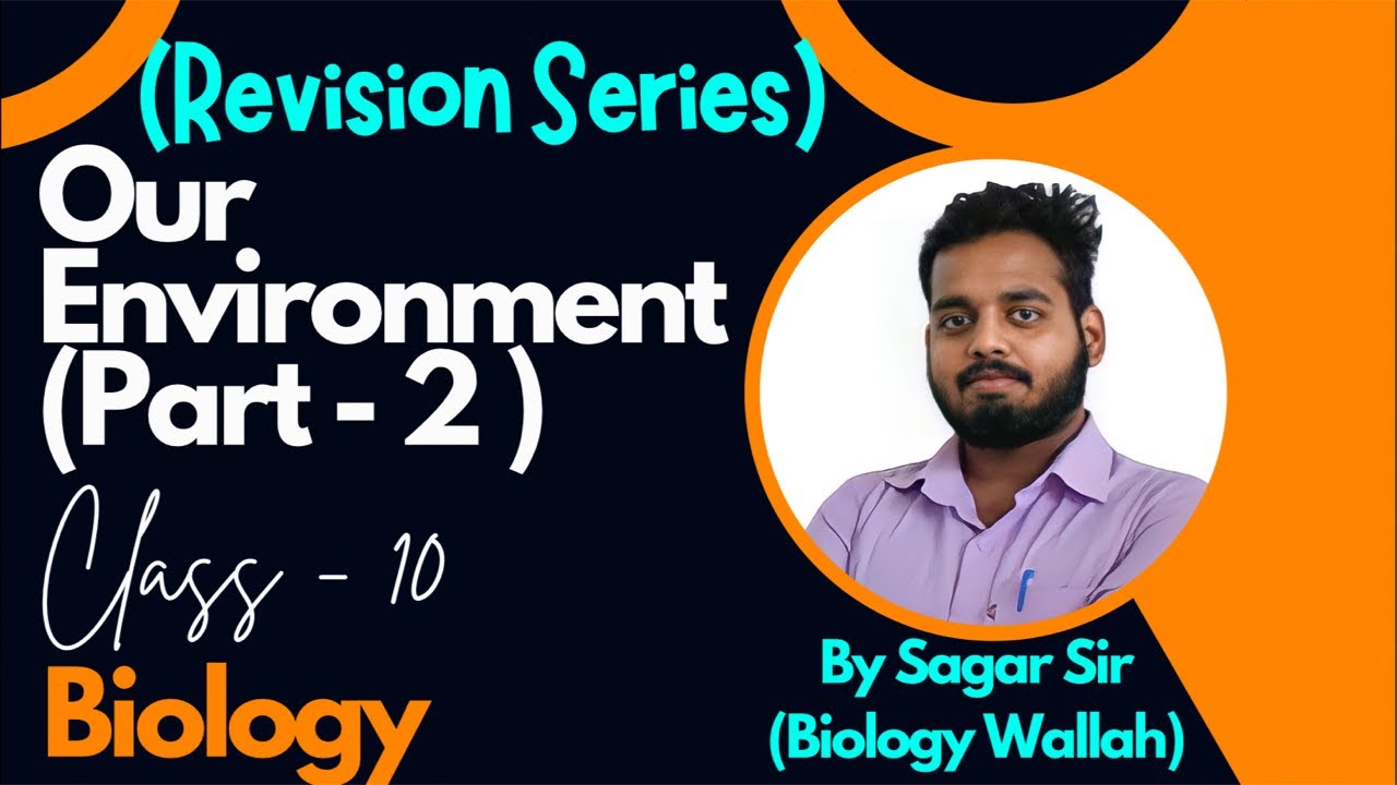 Our Environment (Part 2) Class 10 Biology #biology #science # ...