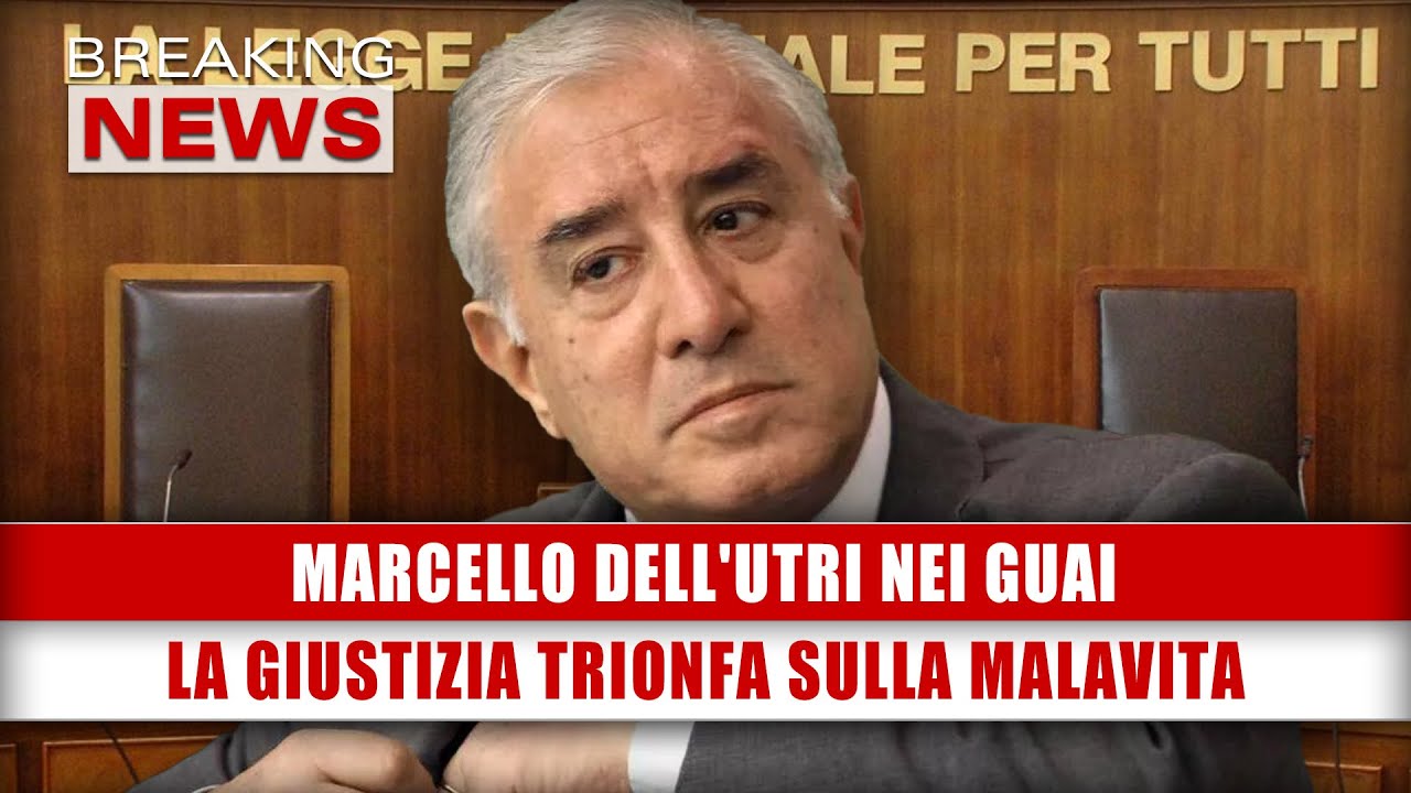 Marcello Dell'Utri Nei Guai: La Giustizia Trionfa! - YouTube
