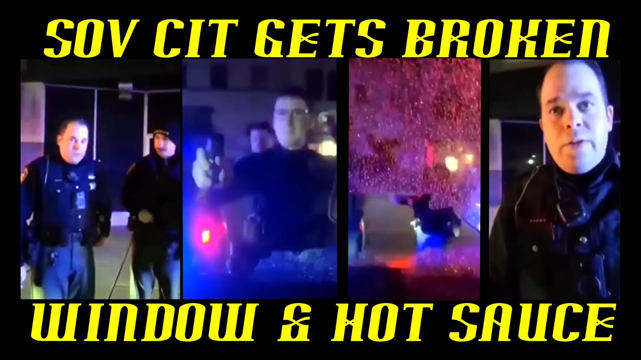 SOV CIT Refuses To ID Gets Broken Window & Hot Sauce: HAHAHA! - YouTube