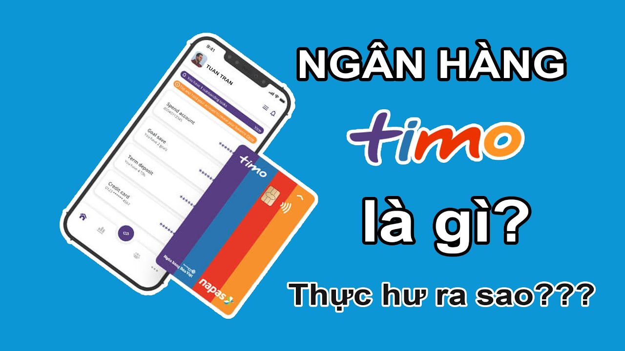 Ngân hàng số Timo là gì | Ưu điểm khi sử dụng timo | Timo lừa đảo không - YouTube