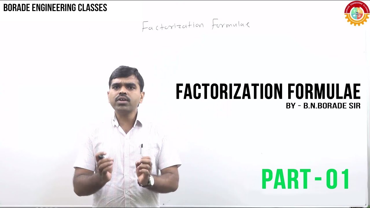 FACTORIZATION FORMULAE PART 1 - YouTube