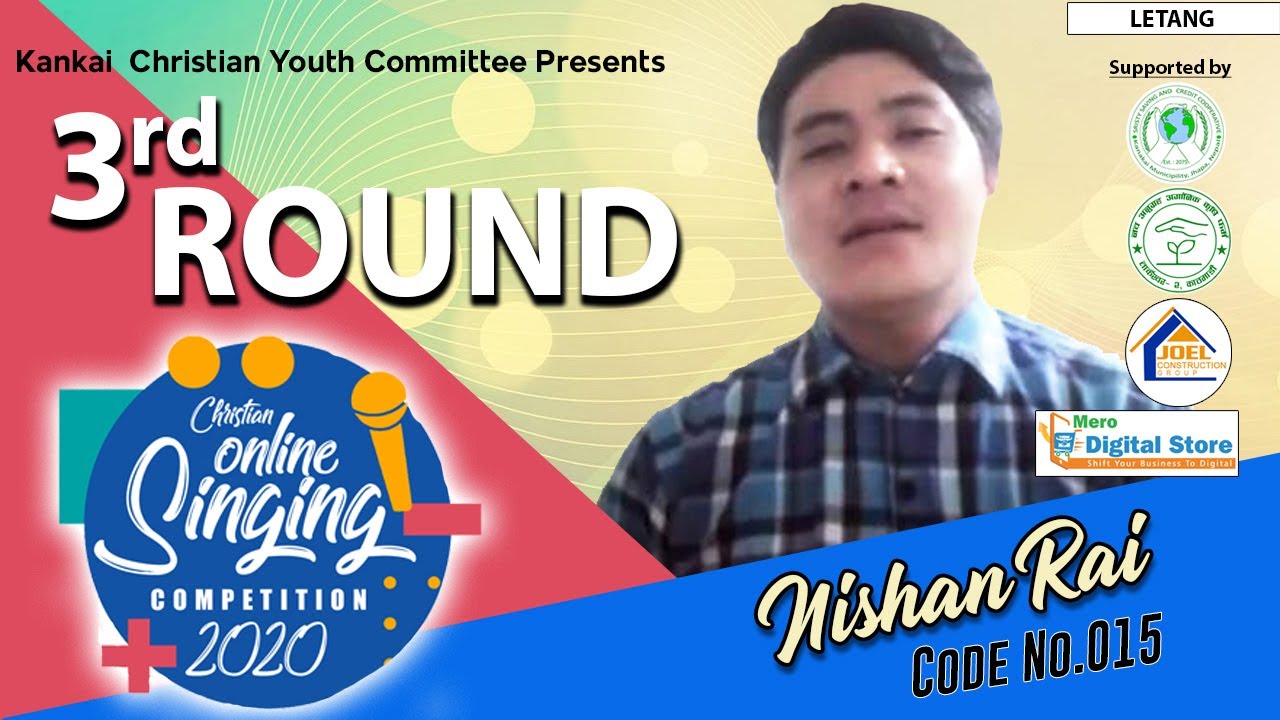 NISHAN RAI | Code No. 015 | LETANG | Christian Online Singing ...