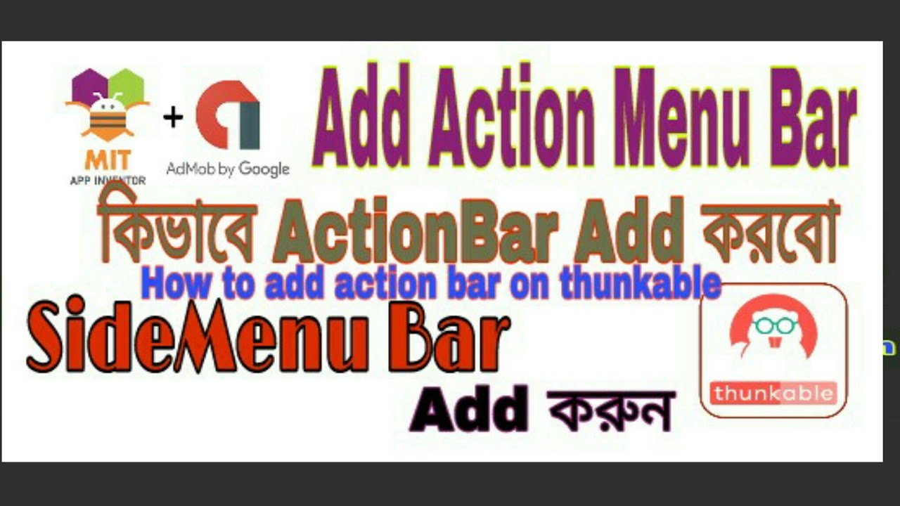 How To Add ActionBar and SideMenu Bar on Thunkable App ( Bangla ) - YouTube