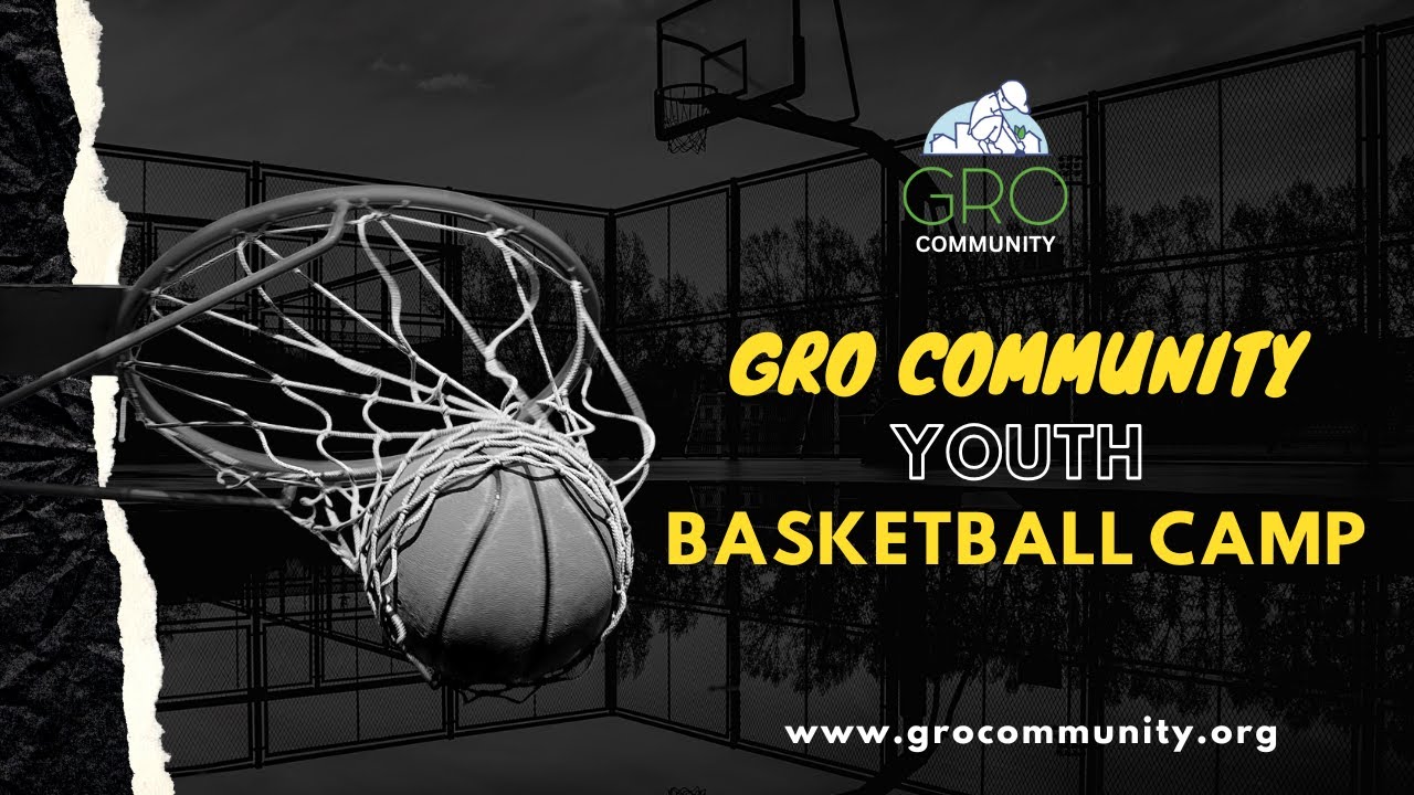 GRO Community Youth Basketball Camp - YouTube