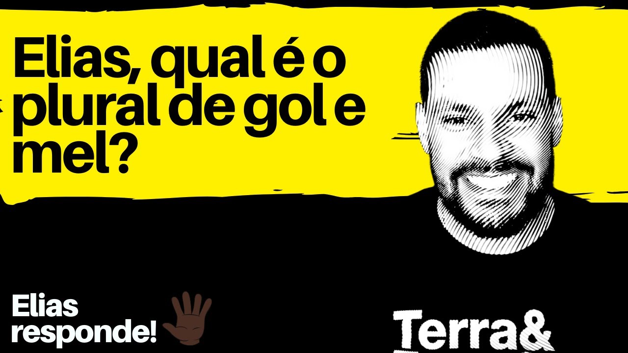 Qual é o plural de gol e mel? | Elias reponde! - YouTube